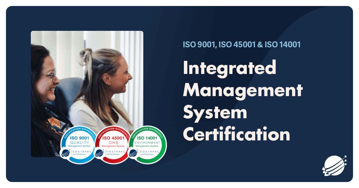 Integrated Management System | Get certified to ISO 9001, 45001 & 14001